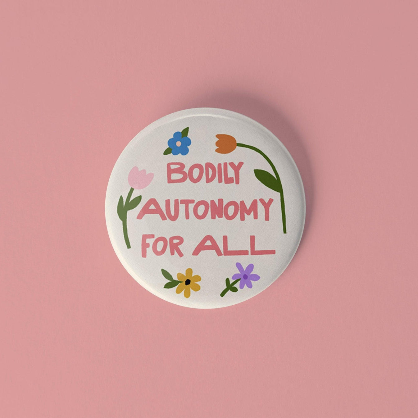 Bodily Autonomy pinback button | Sleepy Mountain
